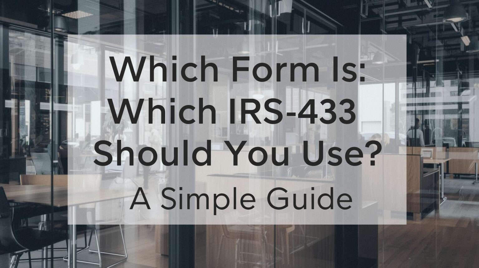 Which IRS Form 433 Should You Use? - Accu-Tax